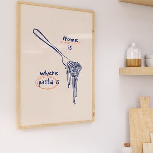 Home is Where Pasta is Print, Pasta Night Poster, Funny Spaghetti Print ...