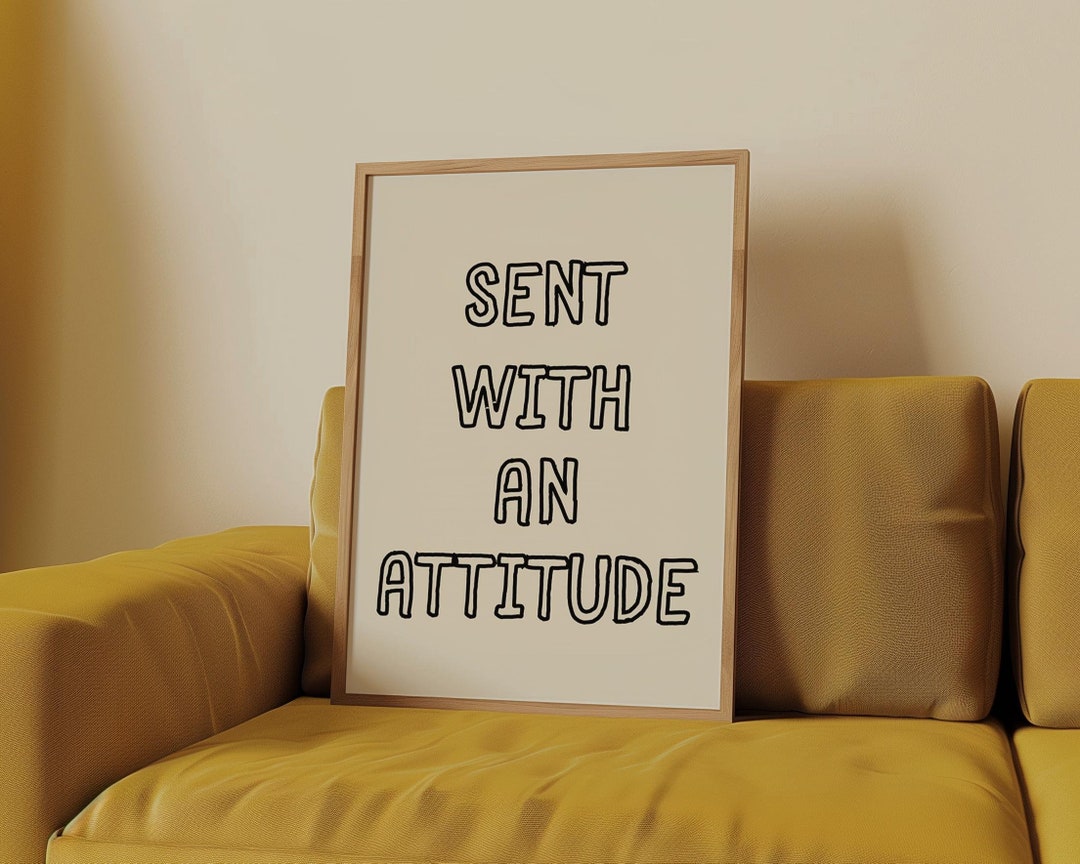 Sarcastic Office Quotes Wall Art, Sent With an Attitude, Funny Office ...