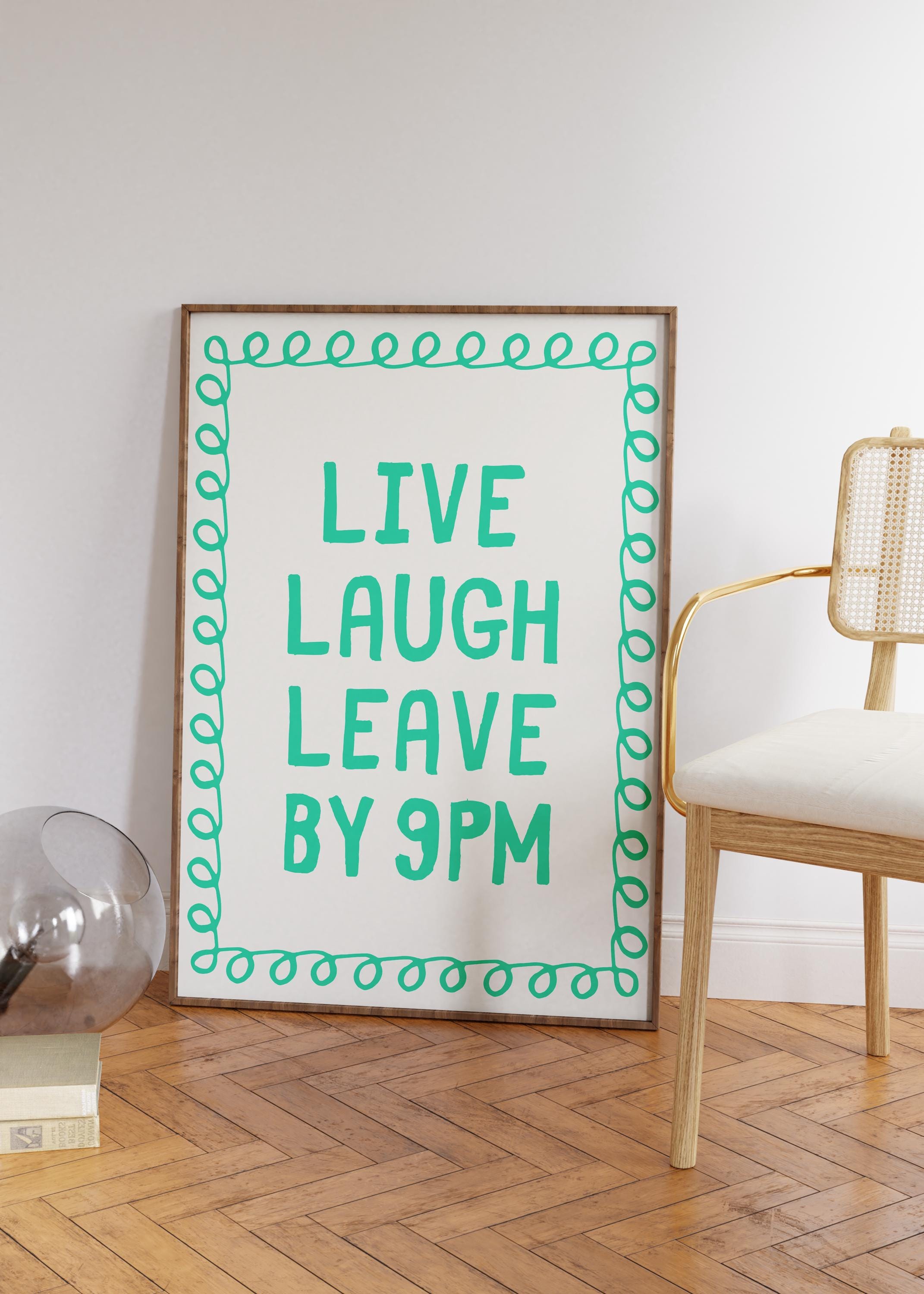 Live Laugh Leave by 9PM Print, Trendy Dorm Room Decor, Living Room Wall ...