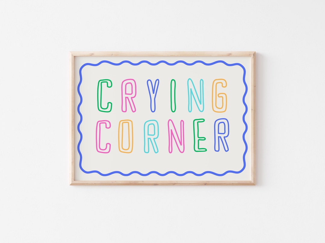 Crying Corner Sign, Maximalist Posters, Trendy Wall Art Posters, Colorful Typography Poster ...