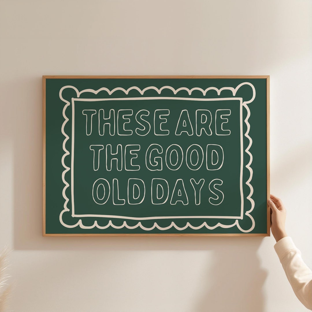 These Are the Good Old Days Print, Retro Vibes Art, Cool Living Room ...