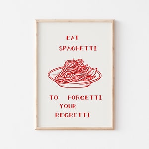 Eat Spaghetti to Forgetti, Aesthetic Kitchen Decor, Funny Spaghetti ...