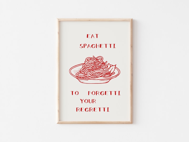 Eat Spaghetti to Forgetti, Aesthetic Kitchen Decor, Funny Spaghetti ...
