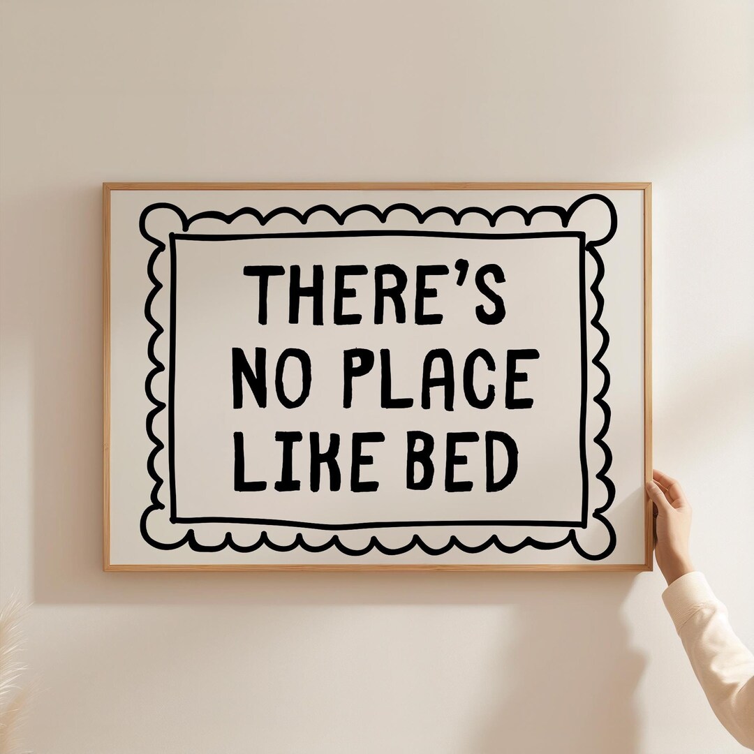 There's No Place Like Bed Print, Cute Above Bed Prints, Trendy ...