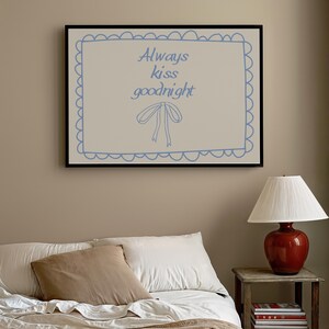 Always Kiss Me Goodnight Print, Cute Above Bed Decor, Trendy Horizontal ...