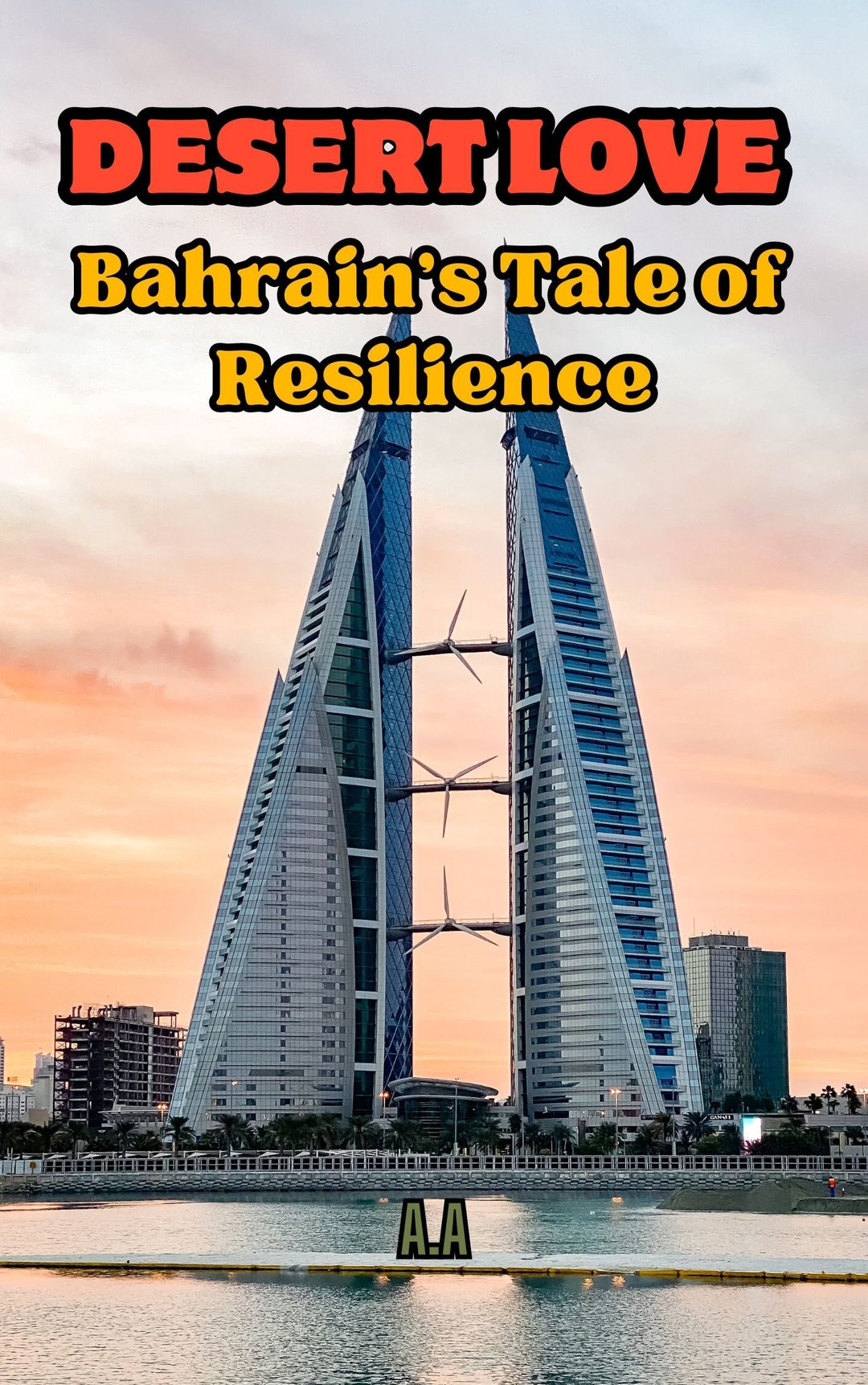 Desert Love: Bahrain's Tale of Resilience - Etsy