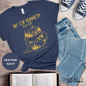 Psalm 23 My Cup Runneth Over Bible Quote T-shirt | Faith in Jesus ...
