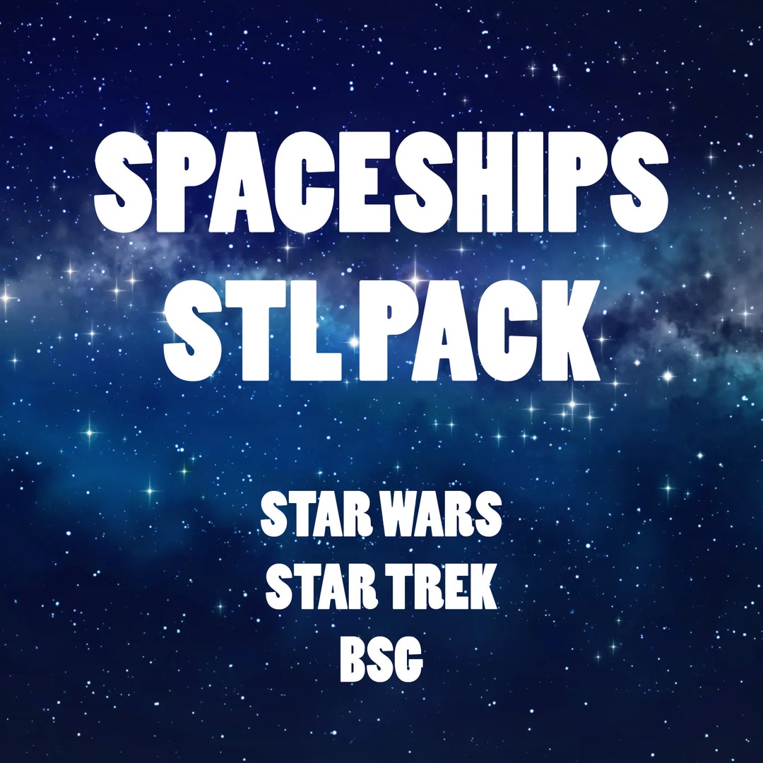 Spaceships STL Pack, Star Wars STL Pack, Star Wars STL Bundle, Star ...