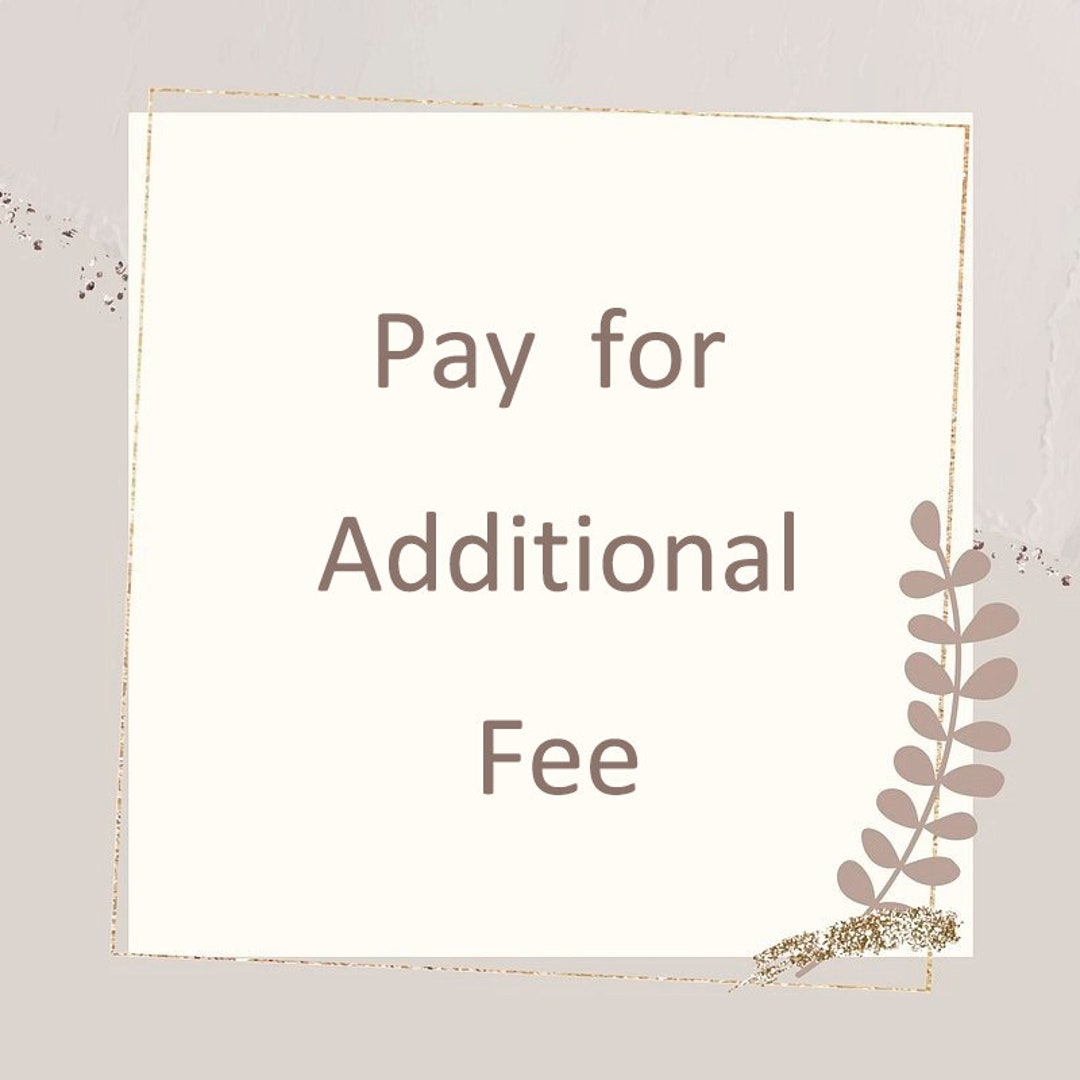 Pay for Additional Fee - Etsy UK