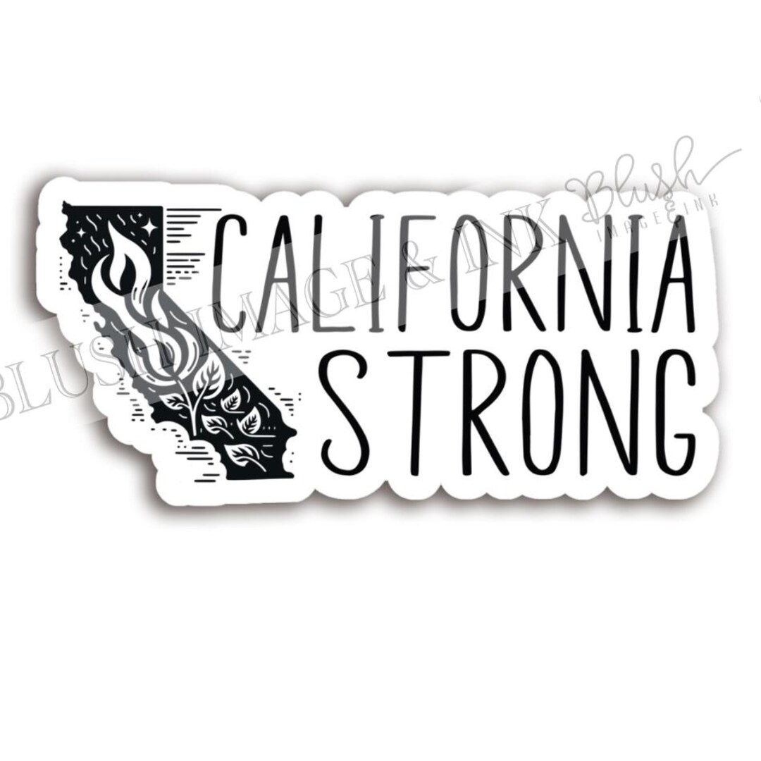 California Strong Car Decal - Wildfires - Fires - California Proud ...