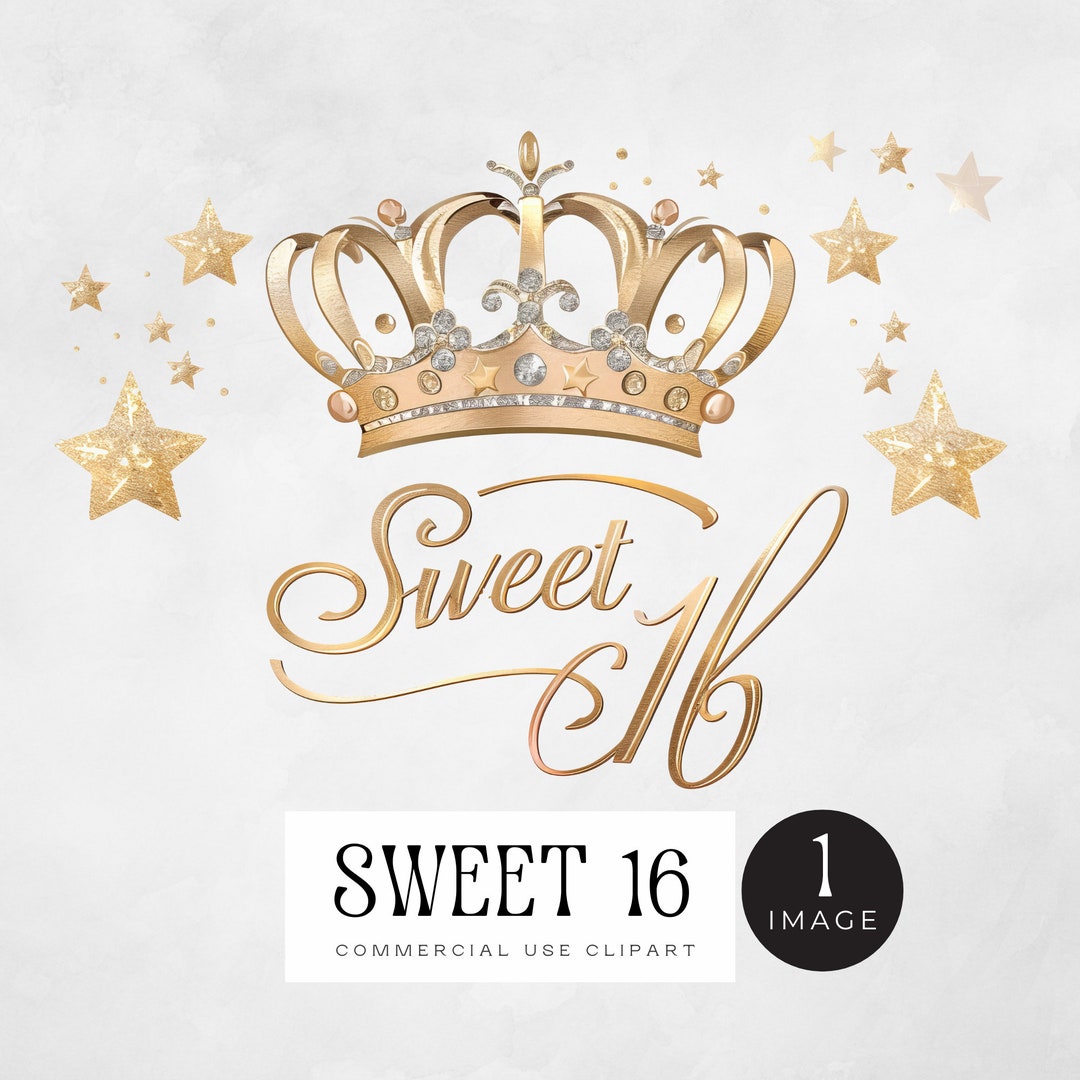 Sweet Sixteen Queen Png | SINGLE IMAGE | Birthday Girl Princess Gold ...