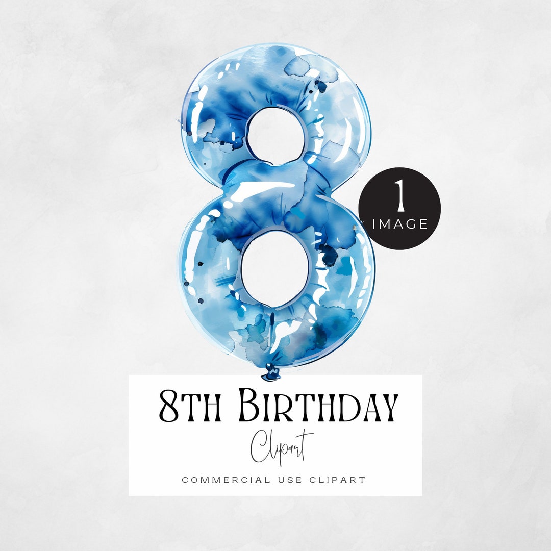 8 Years Old Png | SINGLE IMAGE | 8th Birthday Era Graphics, Happy ...