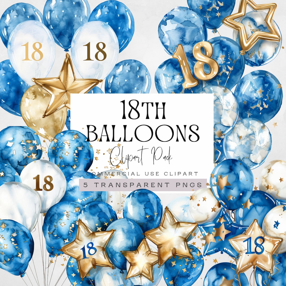 18th Birthday Clipart, 18 Balloons Boy Png, Blue Number Balloon Clipart ...