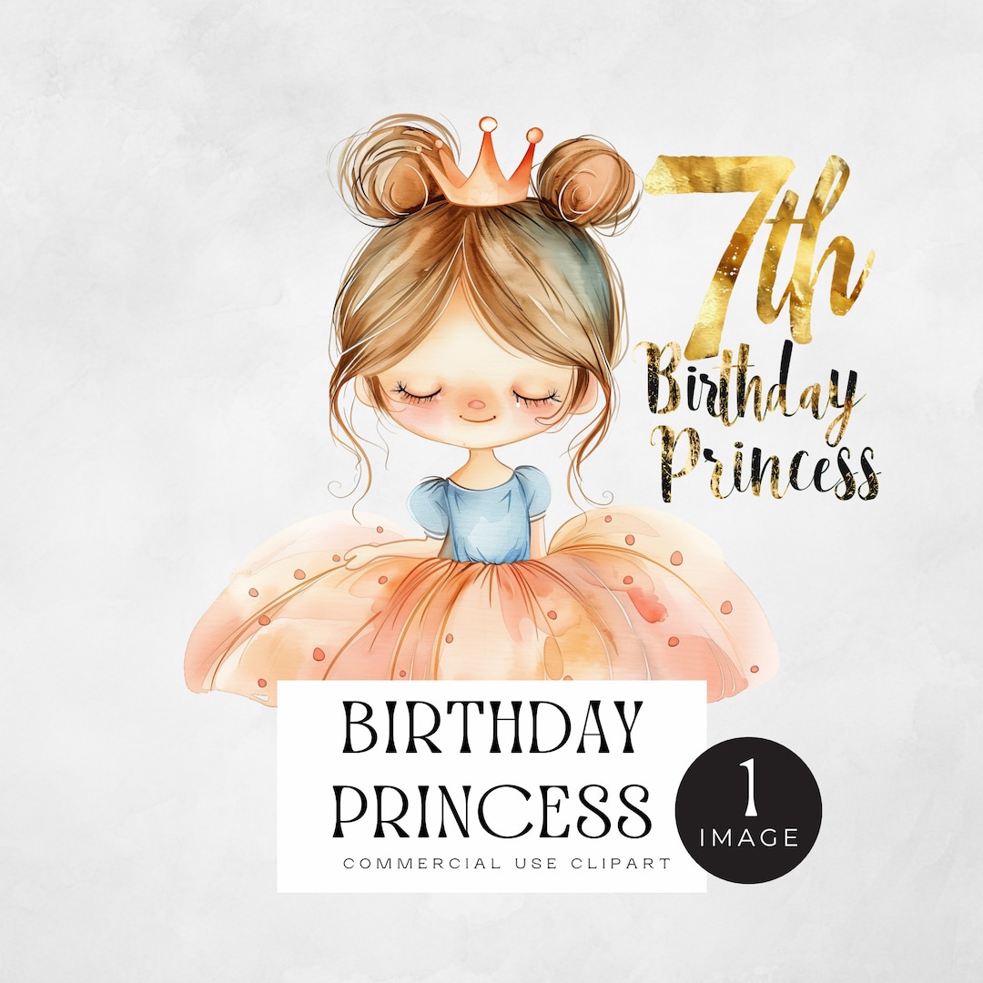 7th Birthday Princess Png | SINGLE IMAGE | Happy Seventh Birthday ...