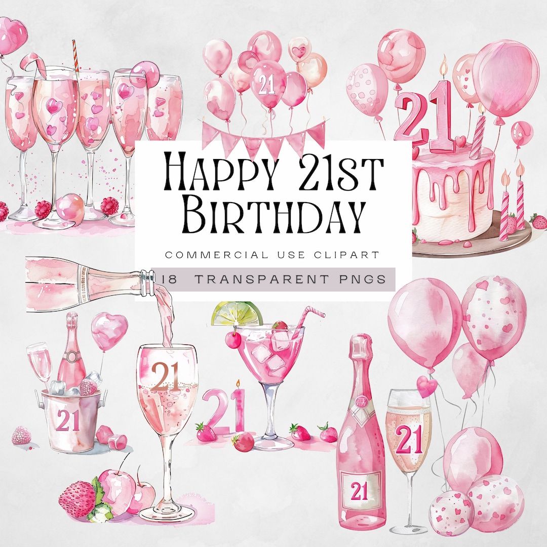 Happy 21st Birthday Png, Pink Champagne Bottle, Twenty One & Fabulous ...