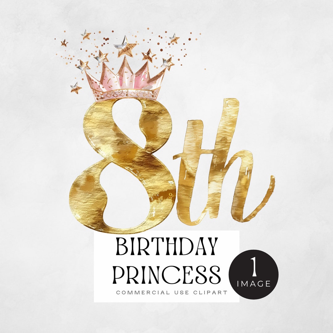 8th Birthday Princess Png | SINGLE IMAGE | Happy Eighth Birthday ...