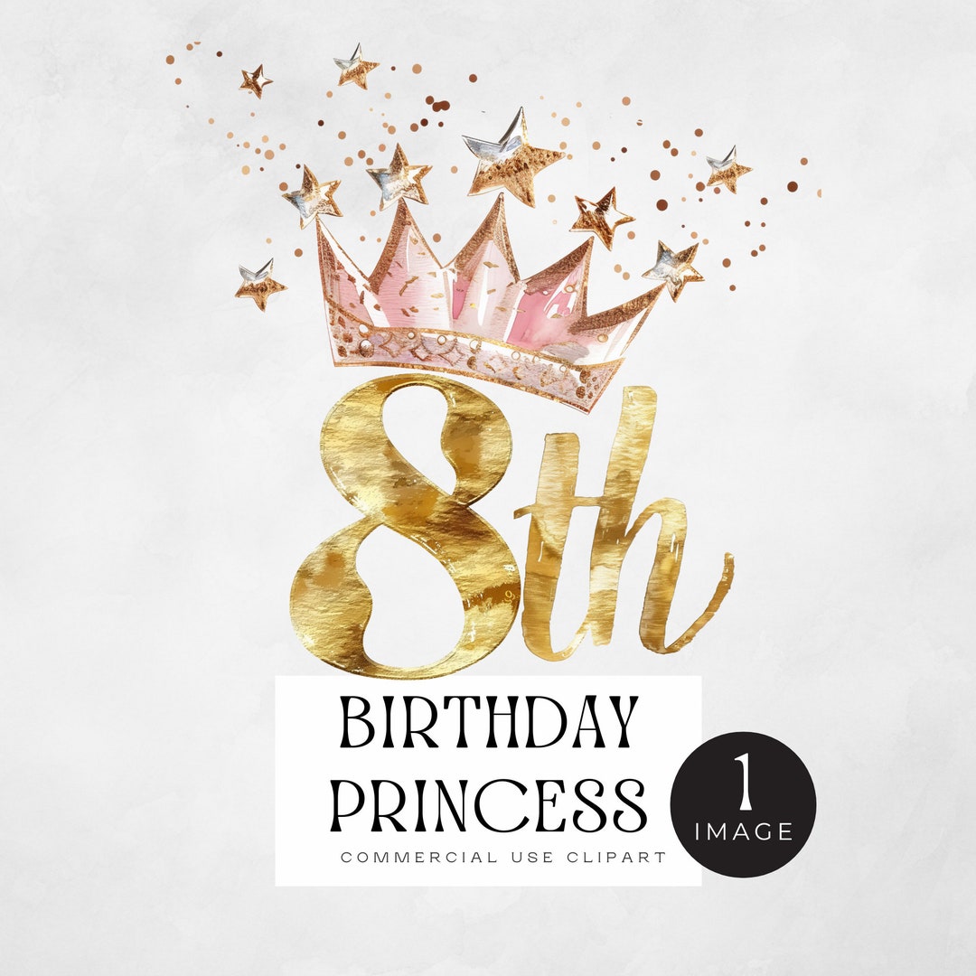 8th Birthday Princess Png | SINGLE IMAGE | Happy Eighth Birthday ...