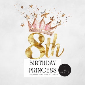 8th Birthday Princess Png | SINGLE IMAGE | Happy Eighth Birthday ...