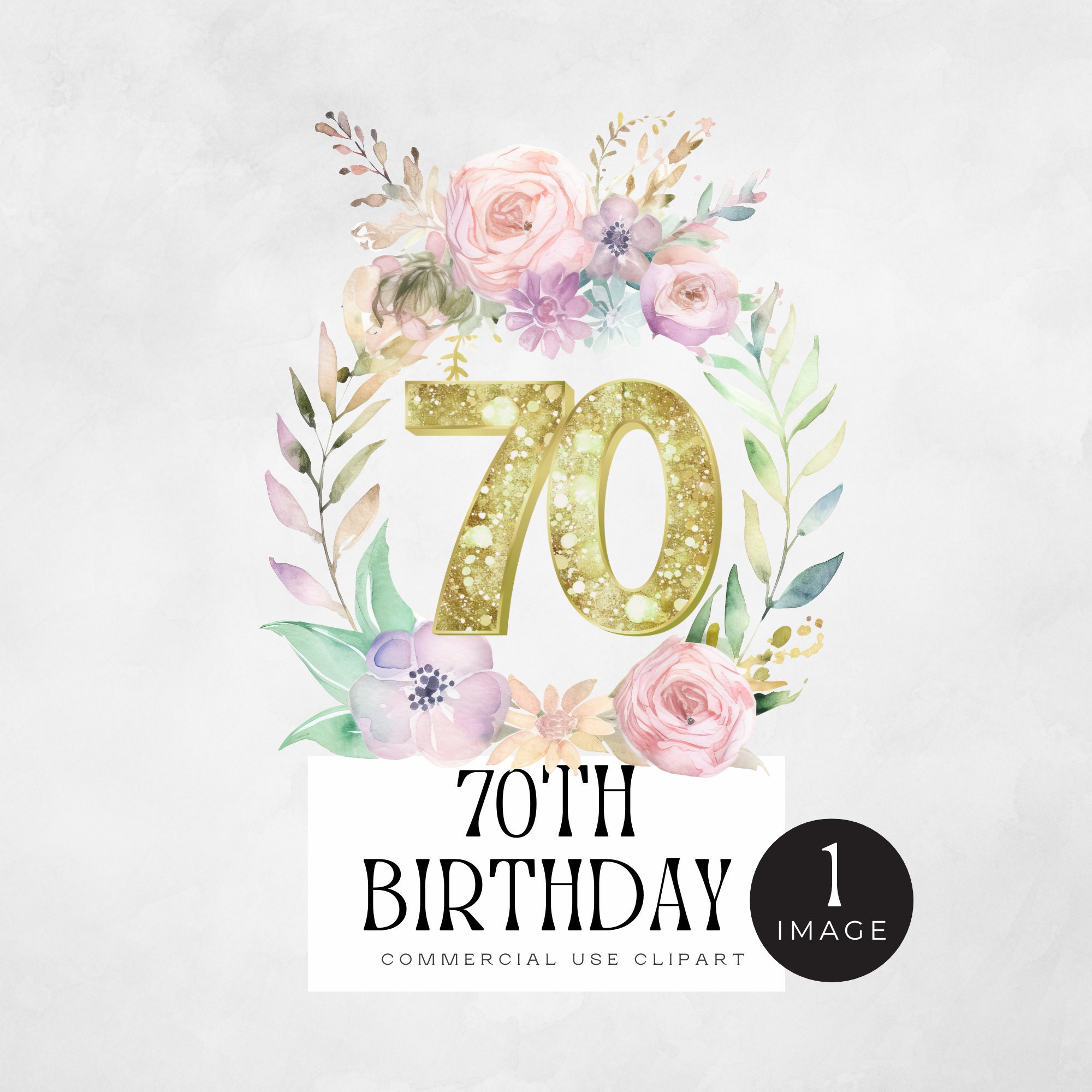 70 Years Png | SINGLE IMAGE | 70th Birthday Clipart, Seventy & Fabulous ...