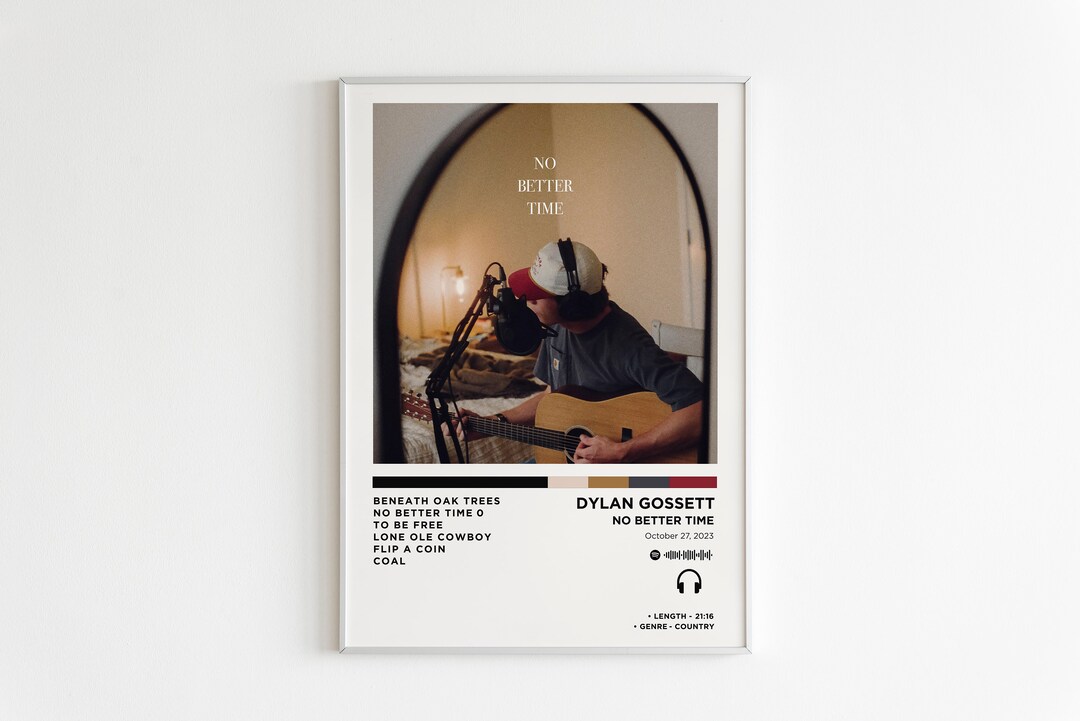 Dylan Gossett No Better Time Album Poster / Album Cover Poster / Music ...