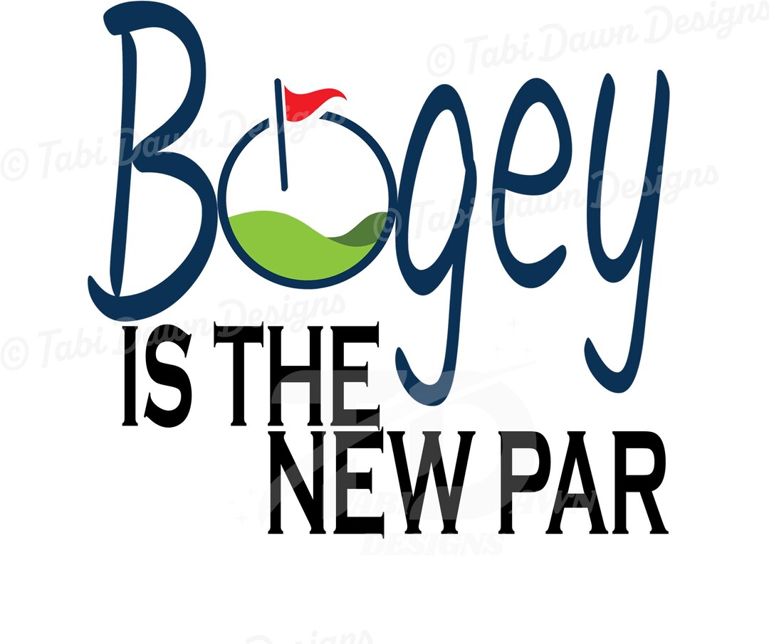 Bogey is the New Par Golf Design, Digital Download, Sublimation Wrap ...
