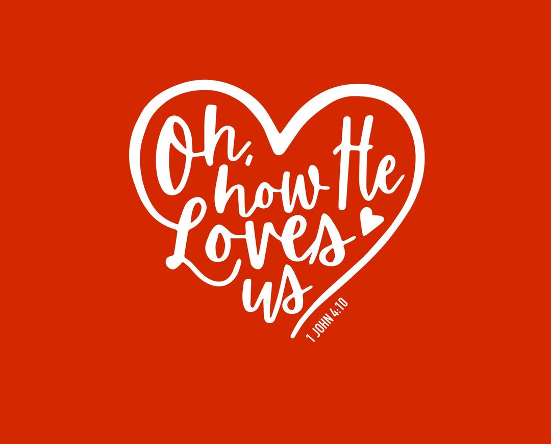 Oh How He Loves Us, PNG SVG - Etsy