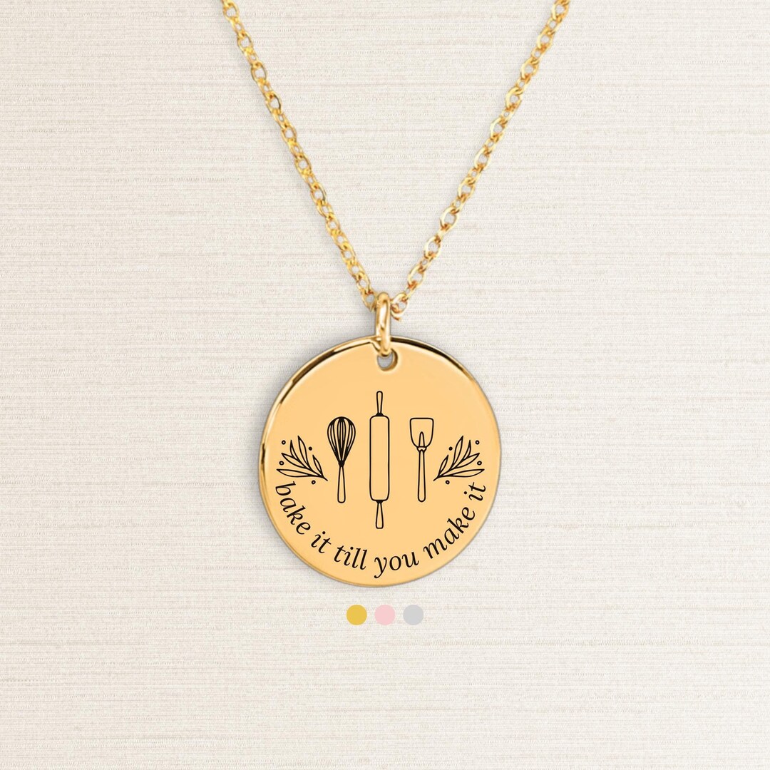 Bake It Till You Make It Necklace, Custom Engraved Jewelry Gift for ...