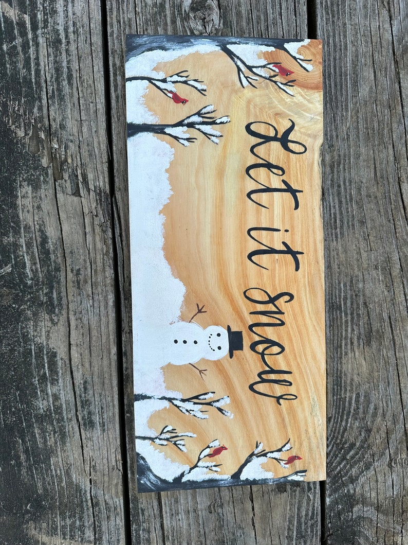 Let It Snow Wood Sign, Handmade Rough Cut Sign, Rustic Winter Decor ...