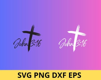 John 3 16 Svg, John 3:16 Svg, Christian Svg, Easter Svg, Jesus Svg ...