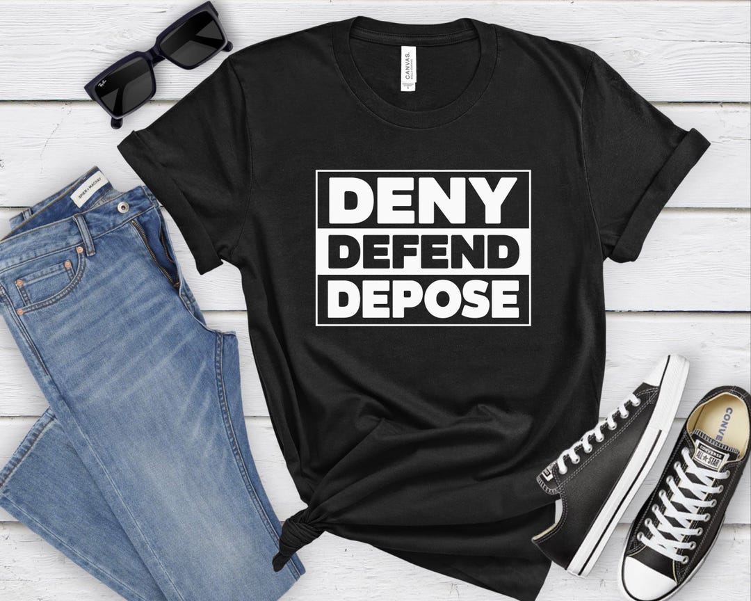 Deny Defend Depose T Shirt Activism Shirt Political Activist Tee ...