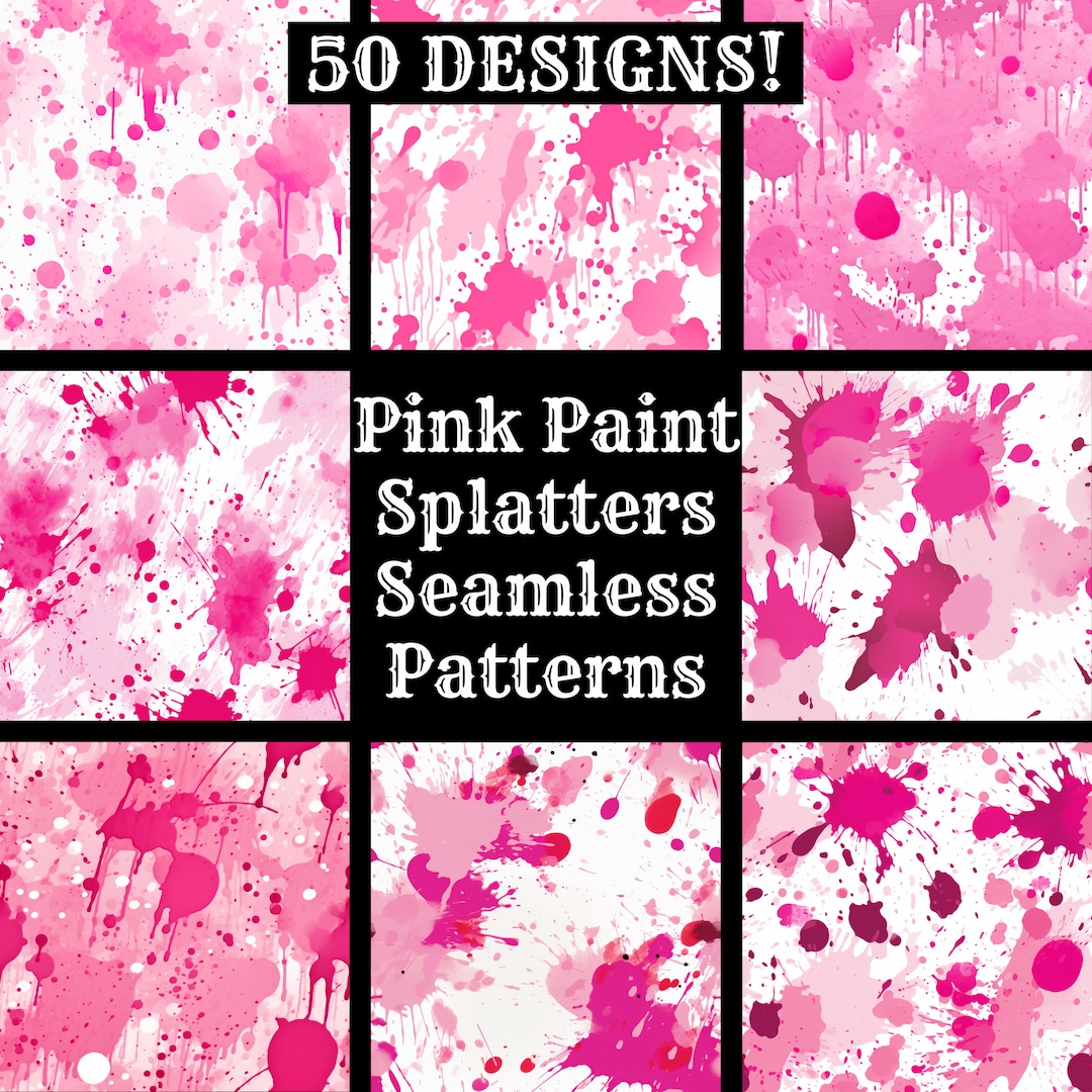 Pink Paint Splatter Seamless Patterns: 50 PNG Designs (digital Download ...
