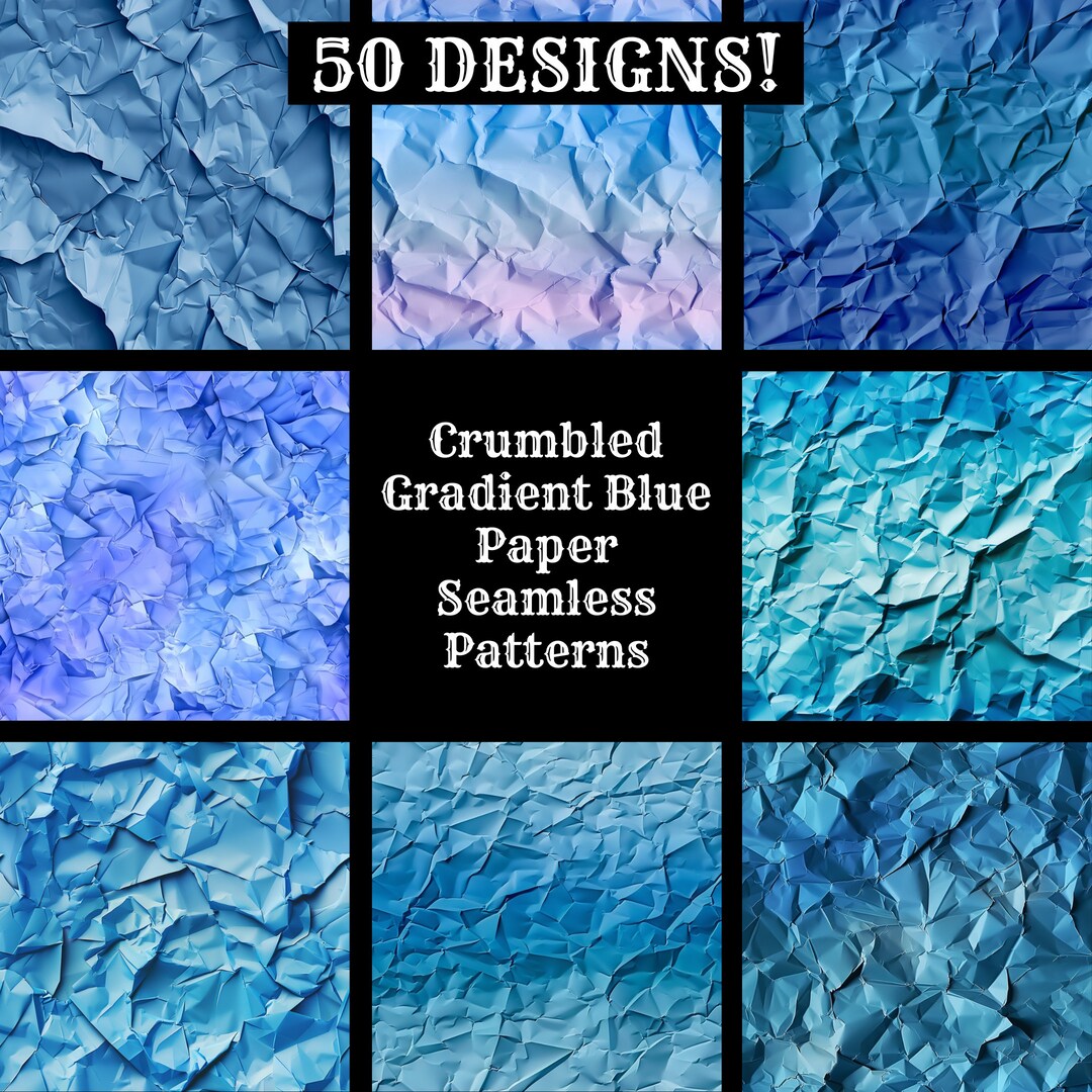 Blue Crumbled Paper Textures: Gradient Seamless Patterns (digital ...