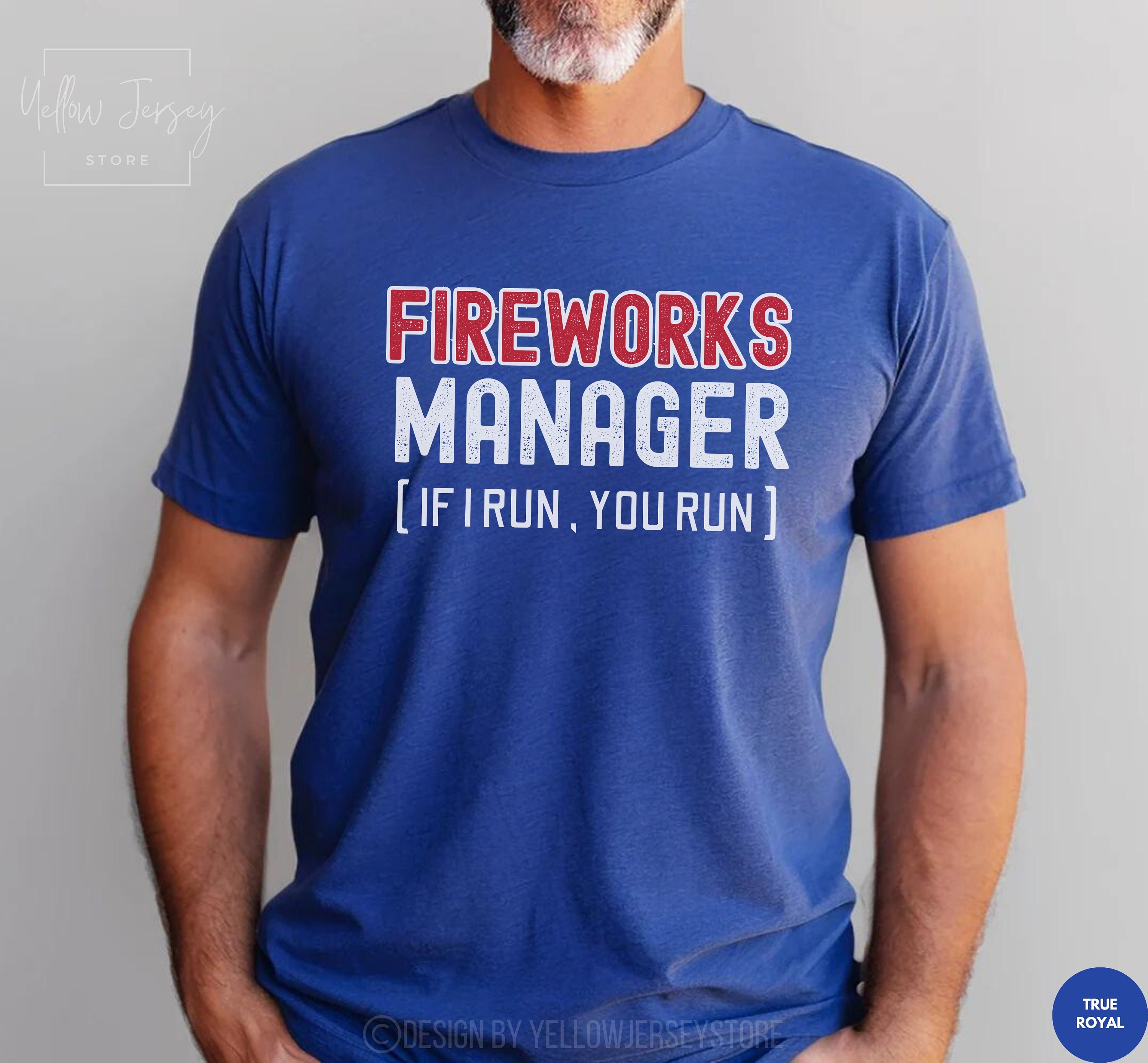 Fireworks Manager Funny Shirt, If I Run You Run Shirt, Funny 4th of ...