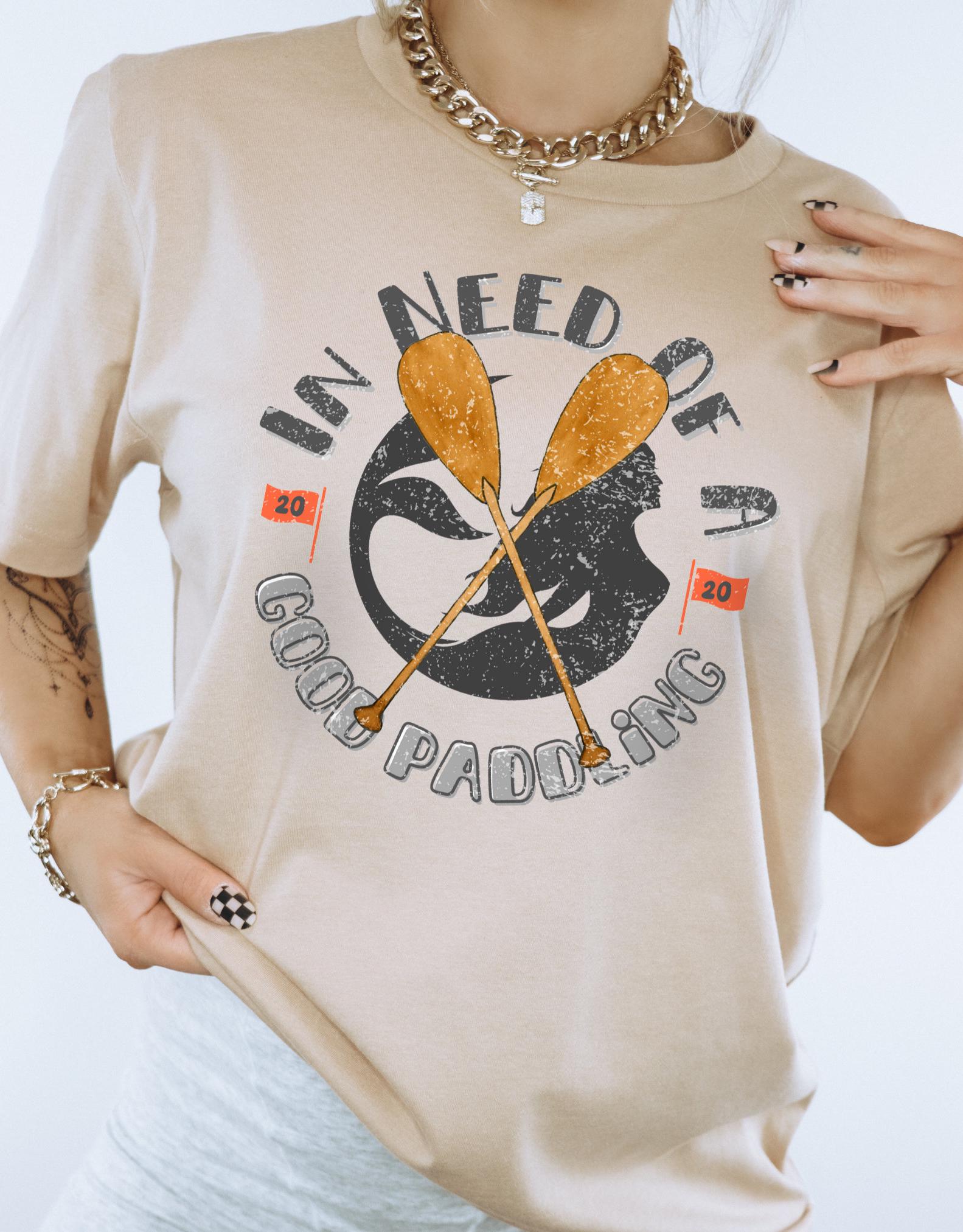 In Need of A Good Paddling Summer Fun Shirt, Bella Canvas Graphic ...