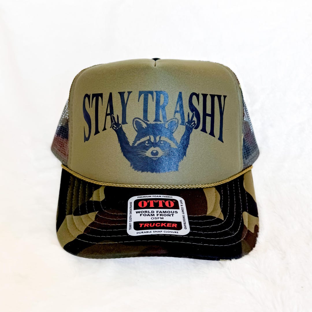 Stay Trashy Trucker Hat - Etsy