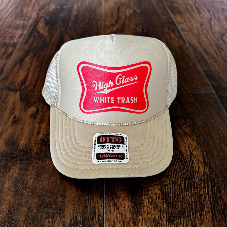 High Class White Trash Trucker Hat - Etsy