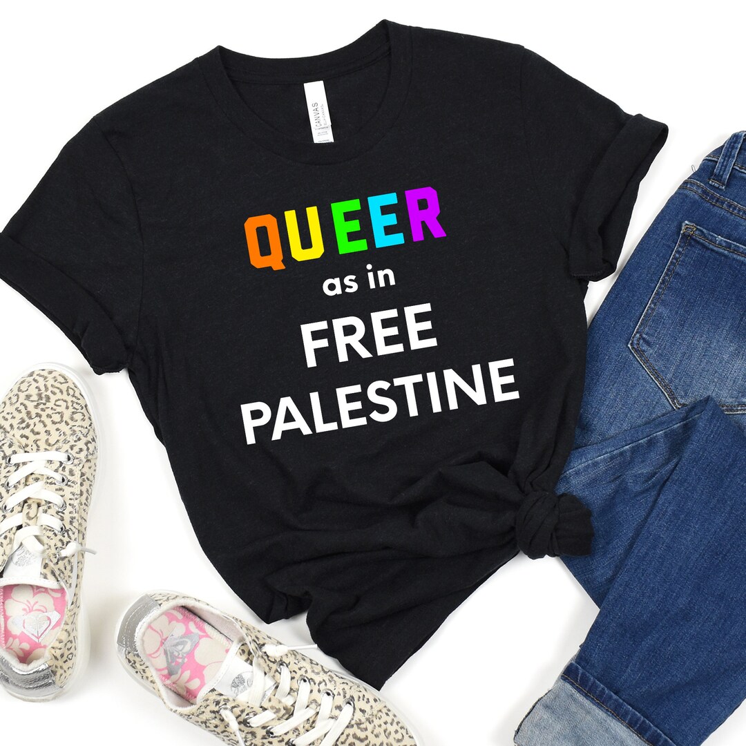 Free Palestine Shirt Queer as in Free Palestine Shirt Queer Pride Tee ...