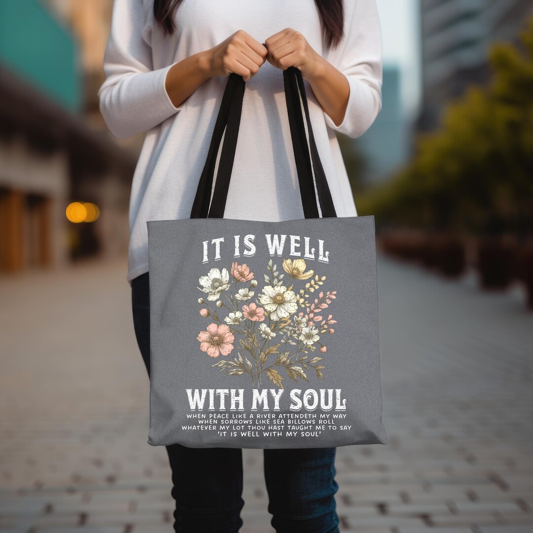 Floral Christian Tote Bag, It is Well With My Soul, Christian Gift ...