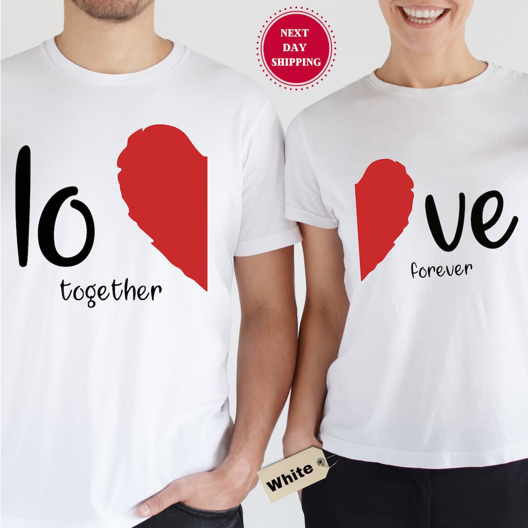 Love Couple T-shirts, Love Together Love Forever Shirt, Valentines Day ...