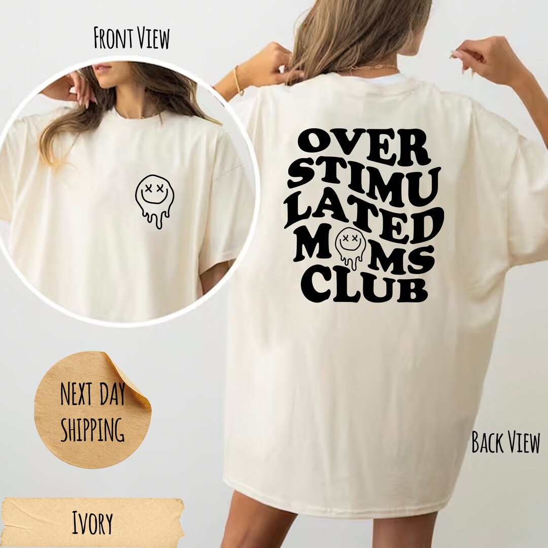 Overstimulated Moms Club T-shirt, Comfort Colors Mom T-shirt, Gift for ...