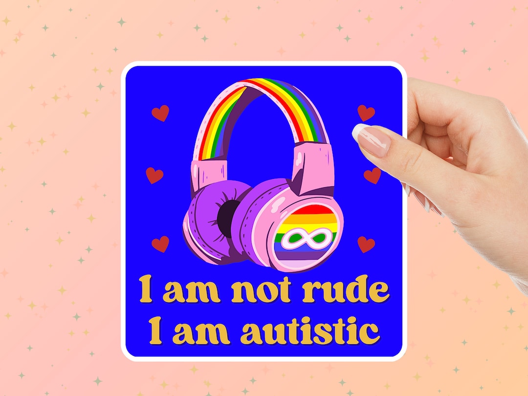 I Am Autistic Sticker, I Am Not Rude, Headphones Autism, Actually ...