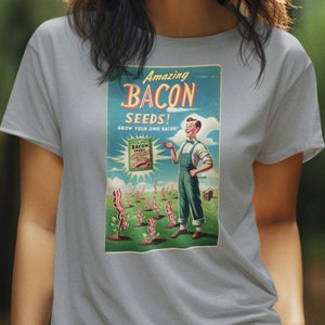 Amazing Bacon Seeds, Everyone Loves Bacon, Funny Farming Shirt, Farmer ...