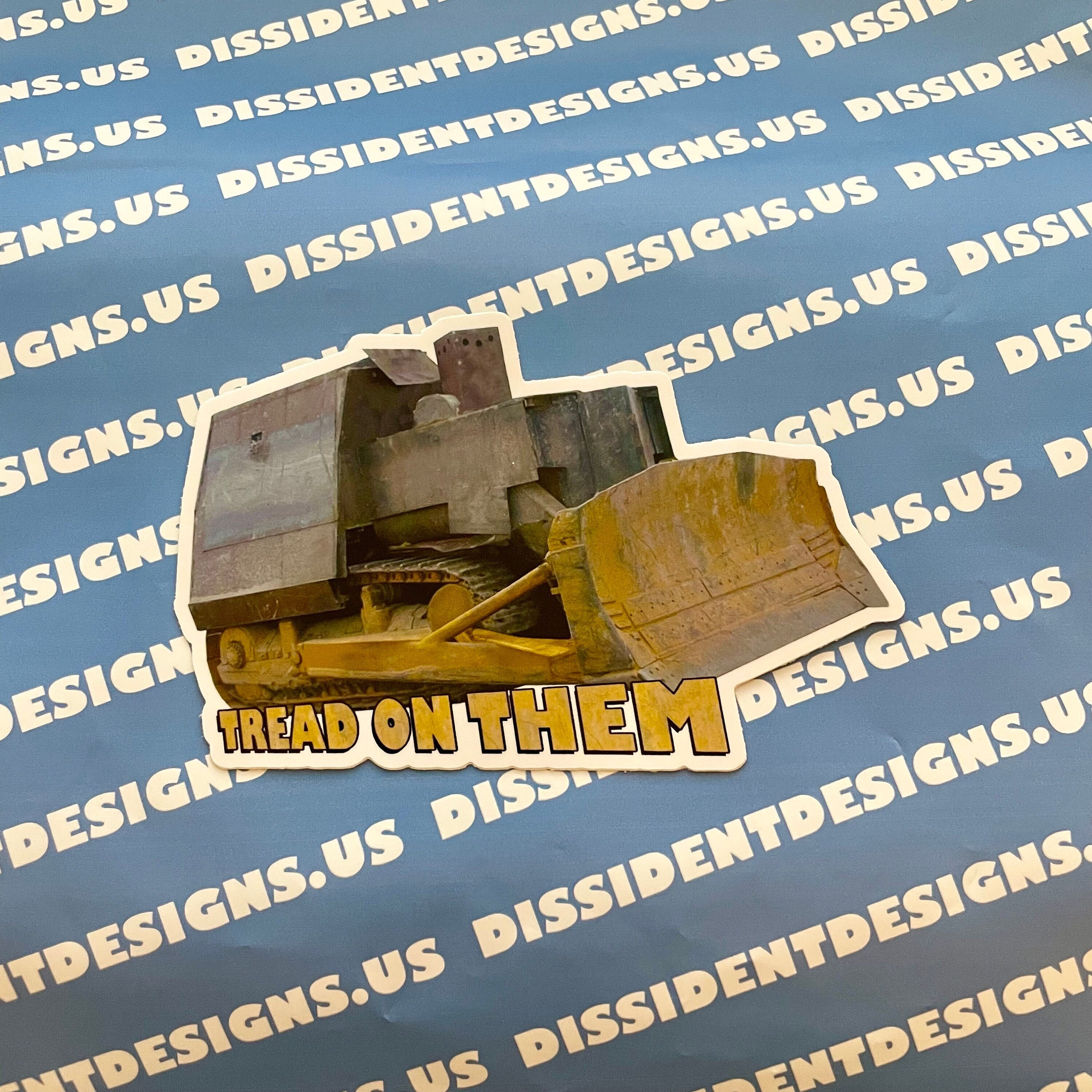 Tread on Them Killdozer Sticker or Magnet - Etsy
