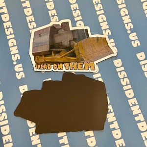 Tread on Them - Killdozer Sticker or Magnet - Etsy