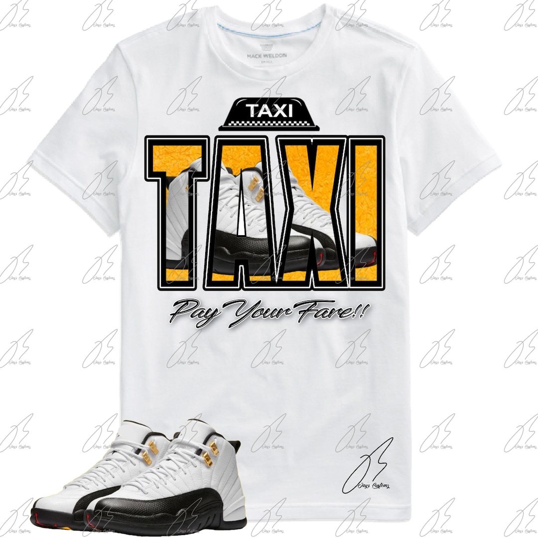 Shirt to Match Jordan 12 TAXI, Taxi Sneaker Graphic Tee,best Gift ...