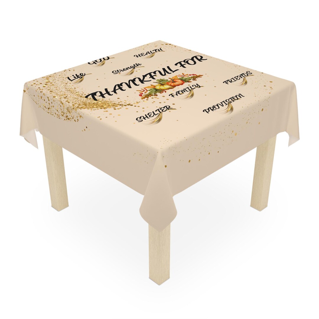 Thankful For- Tablecloth Thankful for Life, Health and Strength ...
