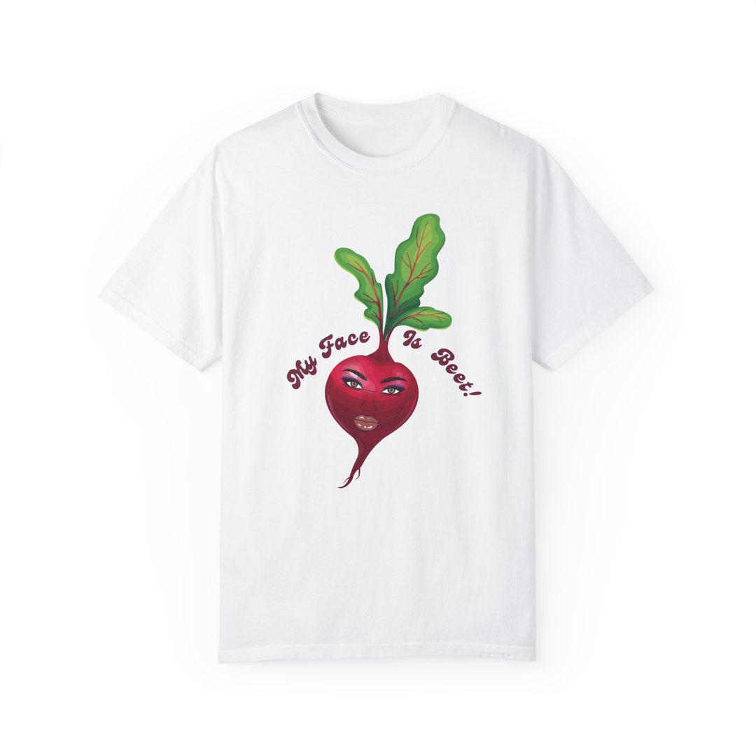 Comfort Colors, My Face is Beet Brown Eyes: Comfort Colors Tee for ...