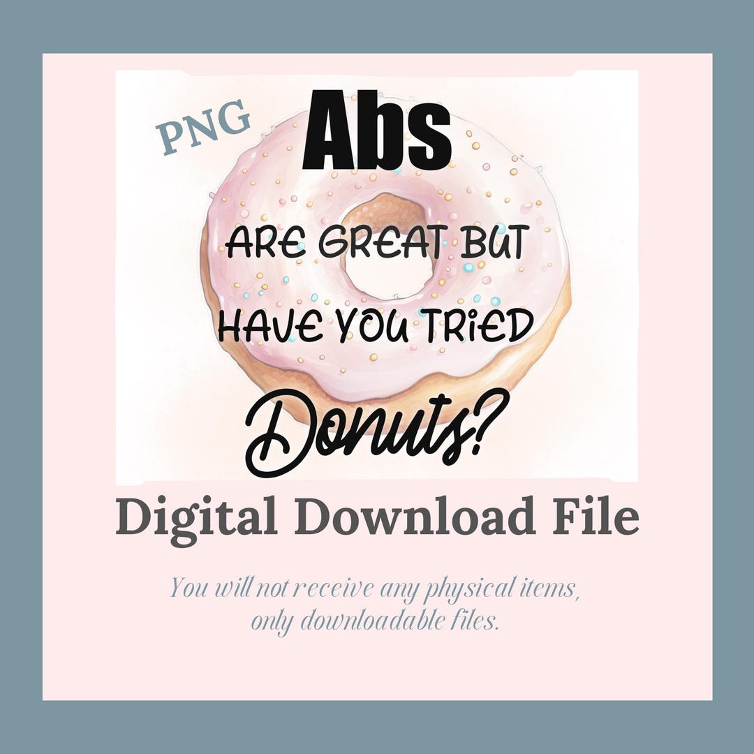 Funny Donut Fitness PNG | Abs Vs Donuts Quote | Workout Humor ...
