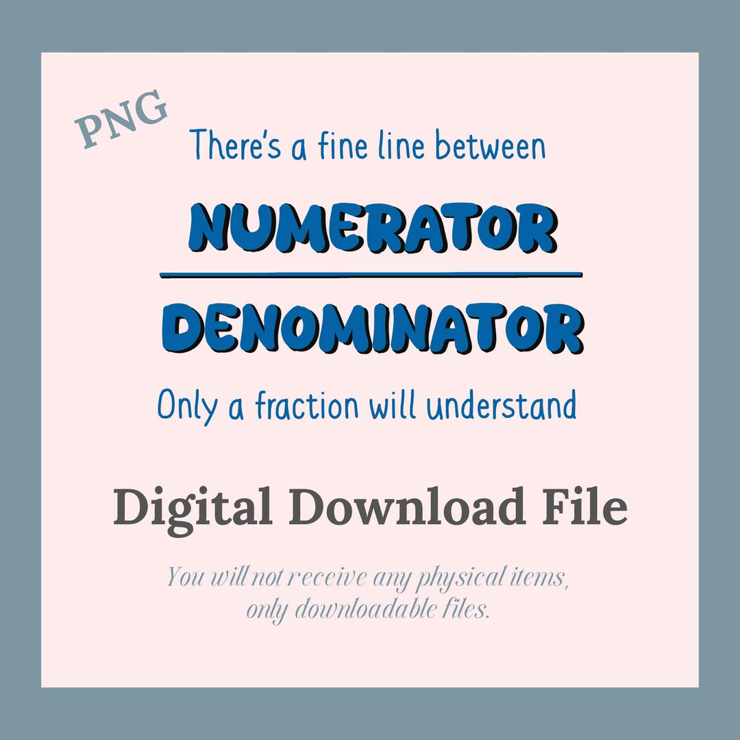 Fine Line Between Numerator and Denominator; Math; Funny Sayings, PNG ...