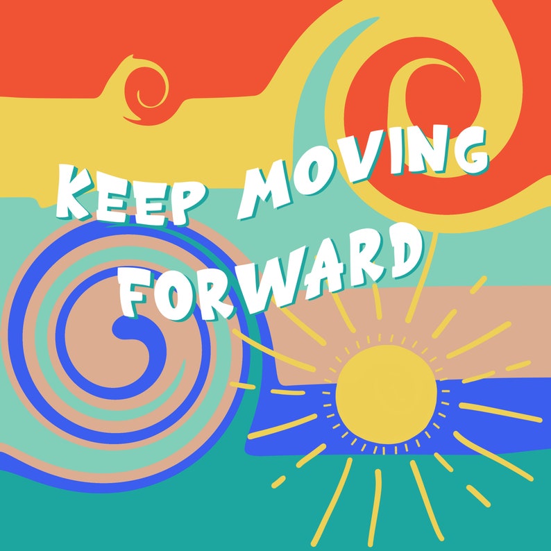 Keep Moving Forward PNG - Etsy